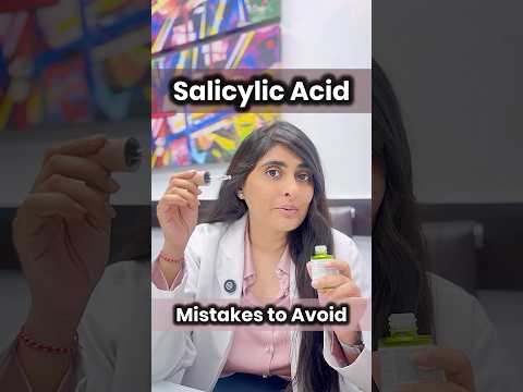 salicylic acid | salicylic acid serum mistakes | salicylic acid for skin