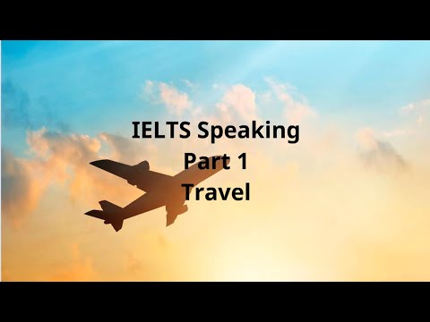 Do You Like Traveling - IELTS Speaki…: English ESL video lessons