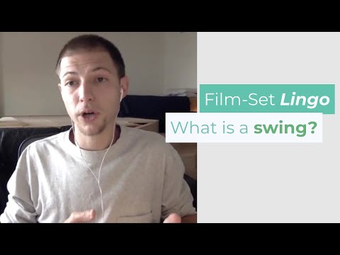 Film-Set Lingo: What is a Swing?