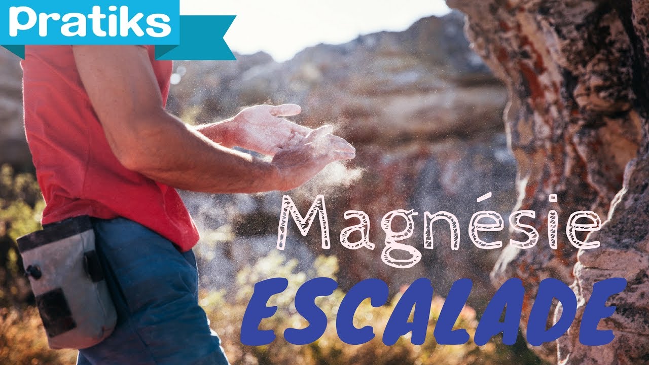 Escalade Initiation - A quoi sert la magnésie - sport
