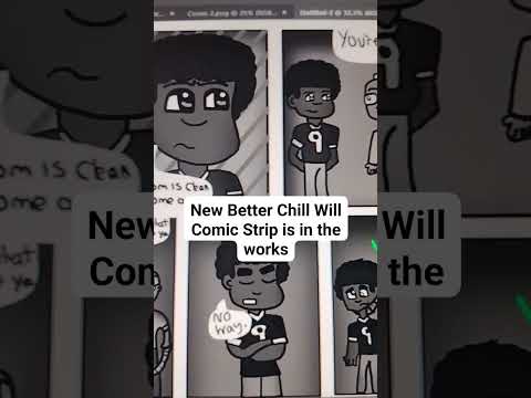 Better Chill Will Second comic Strip is in the works #shorts