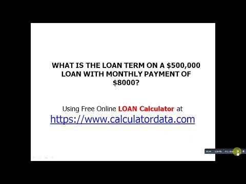 Online Loan Calculator - What is the Loan Term on a $500K Loan with Monthly Payment of $8K?