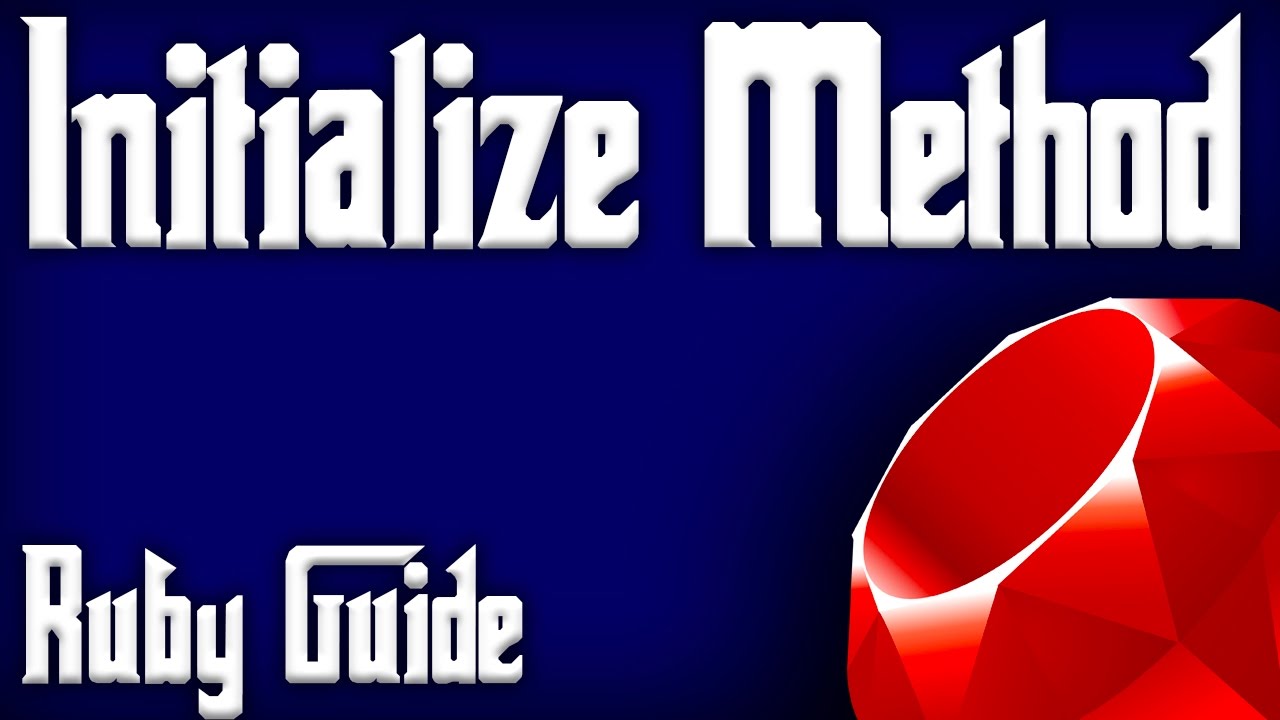 RUBY - How the Initialize Method Works In RUBY! (Object Initilization Ruby Guide OOP) (Simple Guide)