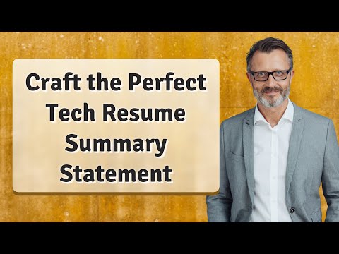Craft the Perfect Tech Resume Summary Statement