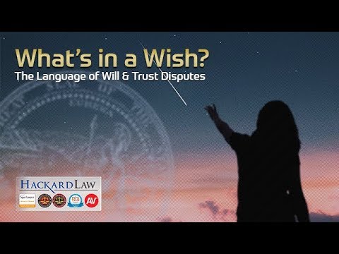 Wills & Trusts Language Disputes | Shall, Wish, Desire & Hope