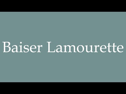 How to Pronounce ''Baiser Lamourette'' Correctly in French