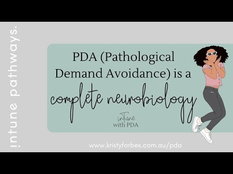 PDA (Pathological Demand Avoidance) is a complete neurobiology
