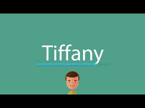 Tiffany pronunciation