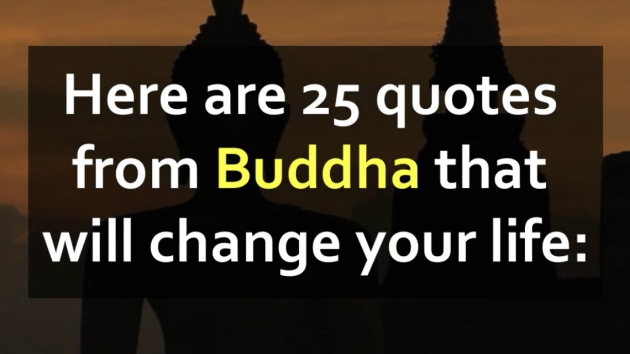 25 Quotes From Buddha That Will Change Your Life