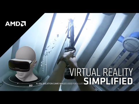 AMD Simplified: Virtual Reality