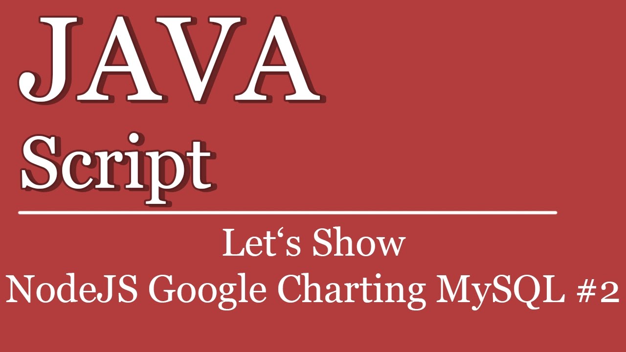 Let's Show #237 - JavaScript NodeJS Tutorial - Google Charting AreaChart MySQL #2