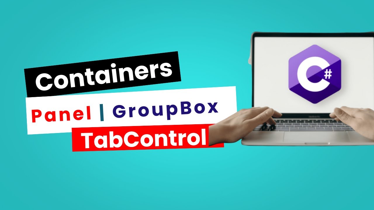 C# WinForms Containers Tutorial – Panel, GroupBox, TabControl, TableLayoutPanel
