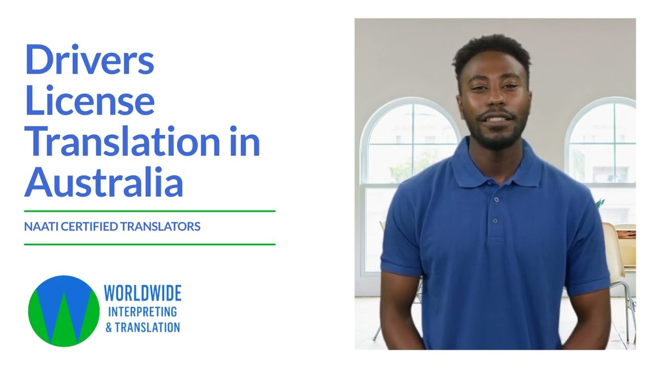 Drivers License Translation Service - Australia - NAATI Certified Translators
