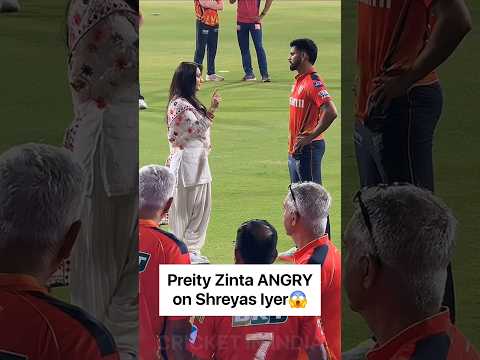 OMG PREITY ZINTA GOT ANGRY ON SHREYAS IYER AFTER LOSS 😱 #prietyzinta #SHREYASIYER #msdhoni