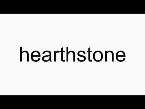How to pronounce hearthstone