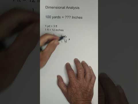 How many inches in 100 yards? Dimensional Analysis