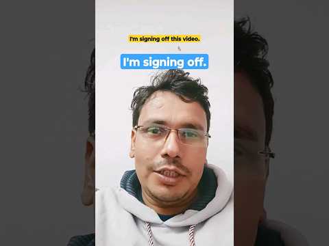 I'm signing off meaning in hindi #signoff