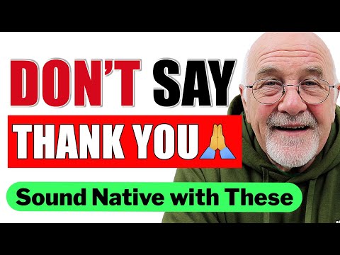STOP Saying Thank You! 🚫 | Learn These 12 Alternatives to say 'Thank You'