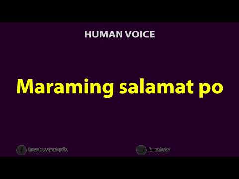How To Pronounce Maraming salamat po