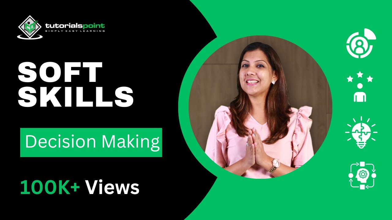 DECISION MAKING and CREATIVITY | Soft Skills | Skills training | TutorialsPoint