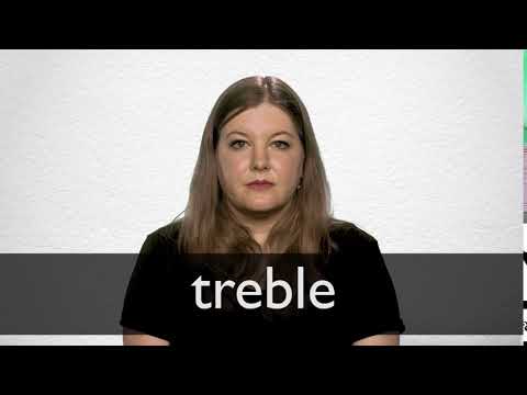 TREBLE definition in American English | Collins English Dictionary