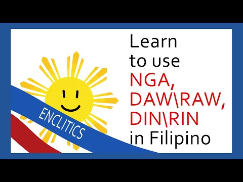 Ep97 Learn Enclitics NGA, DAW\RAW, DIN\RIN in Filipino @araw2fil