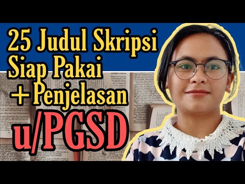 bahas judul skripsi untuk PGSD/anak keguruan | dosen PGSD