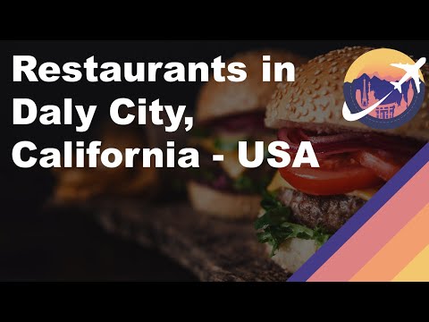 Restaurants in Daly City, California - USA
