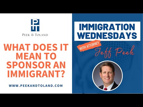 What Does it Mean to Sponsor an Immigrant? | Immigration Wednesdays