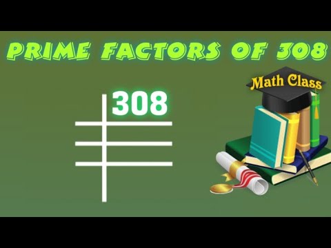 Prime Factors of 308 - Prime Factorization