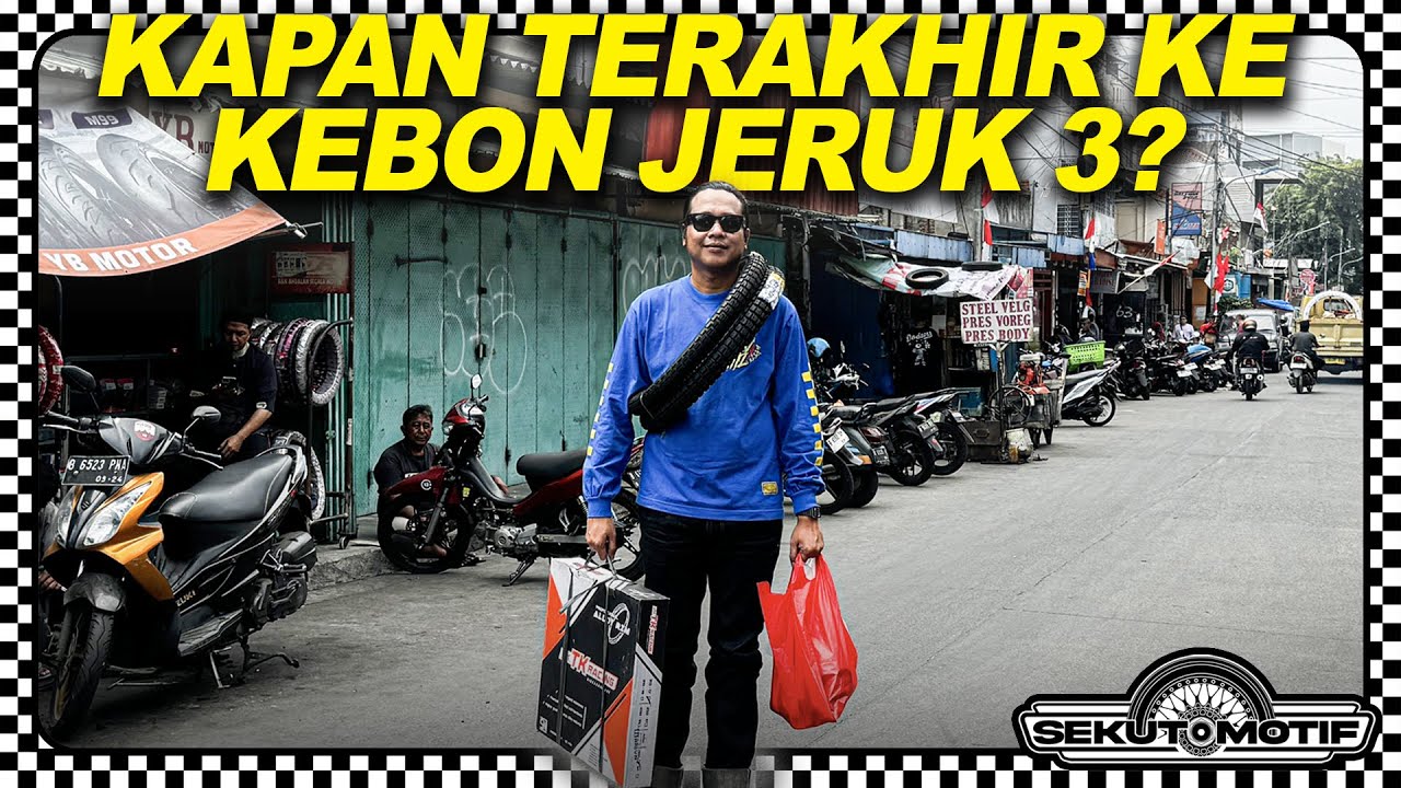 Beginilah Suasana Kebon Jeruk 3 Sekarang #SEKUTOMOTIF