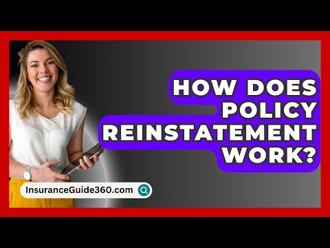 How Does Policy Reinstatement Work? - InsuranceGuide360.com