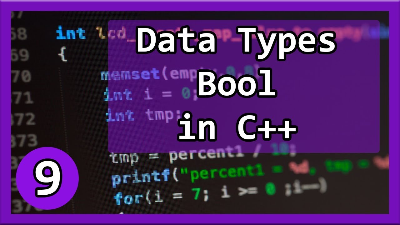C++ Tutorial #9 - Data Type Bool