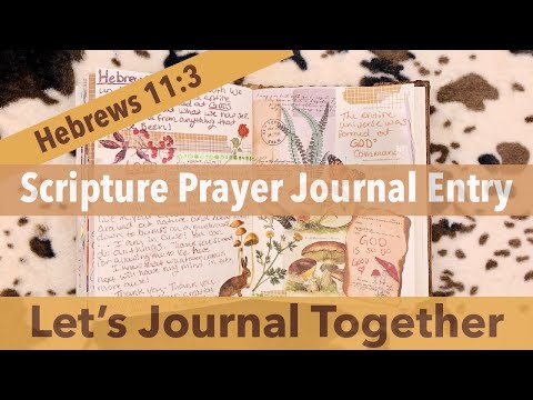 Hebrews 11:3 Scripture Prayer Journal Entry