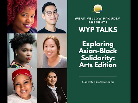 WYP Talks | Exploring Asian Black Solidarity - Arts Edition