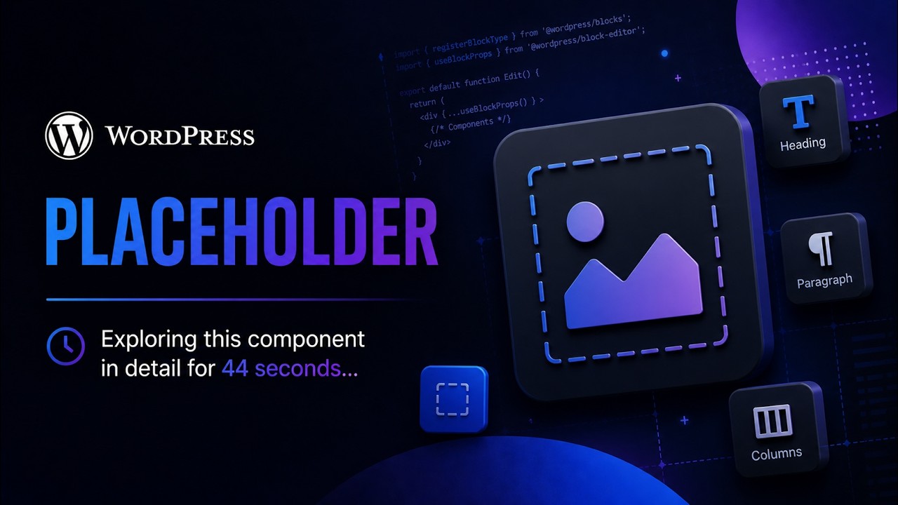 Gutenberg Component Tutorial — Placeholder Pattern for WordPress Development
