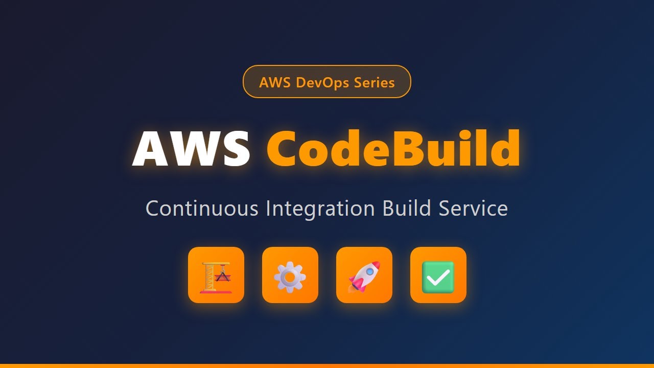 AWS CodeBuild Tutorial: Complete Introduction to CI/CD Build Service for Beginners