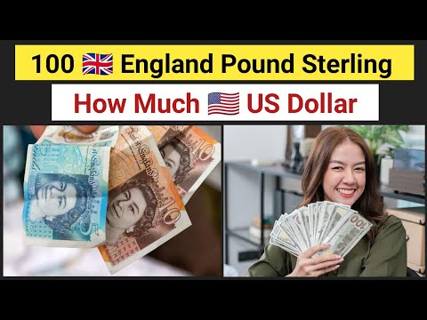 100 England Pound Sterling How Much United States Dollar Today | 100 GBP to USD