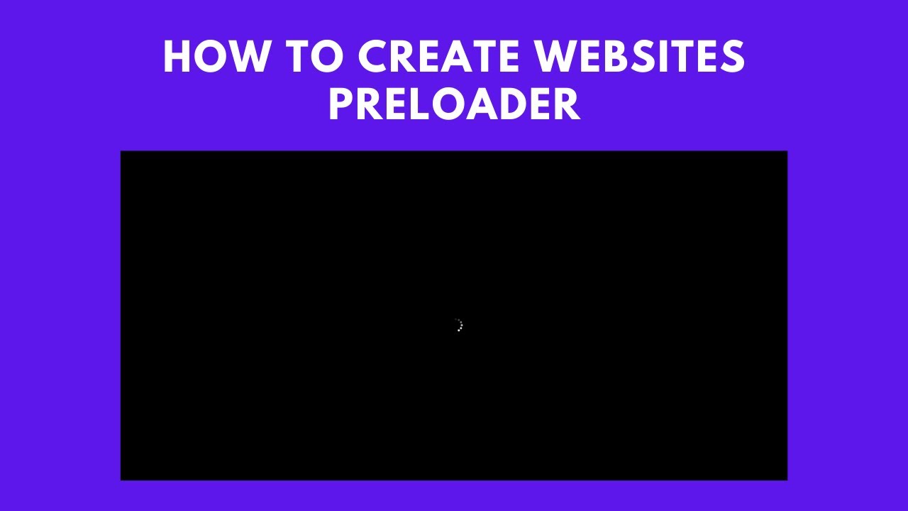 How to create a website pre-loader using HTML, CSS and JavaScript