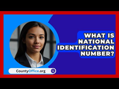 What Is National Identification Number? - CountyOffice.org