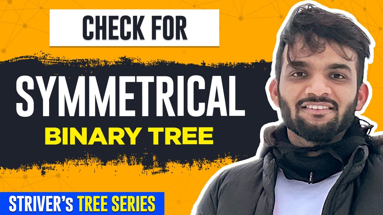 L25. Check for Symmetrical Binary Trees | C++ | Java
