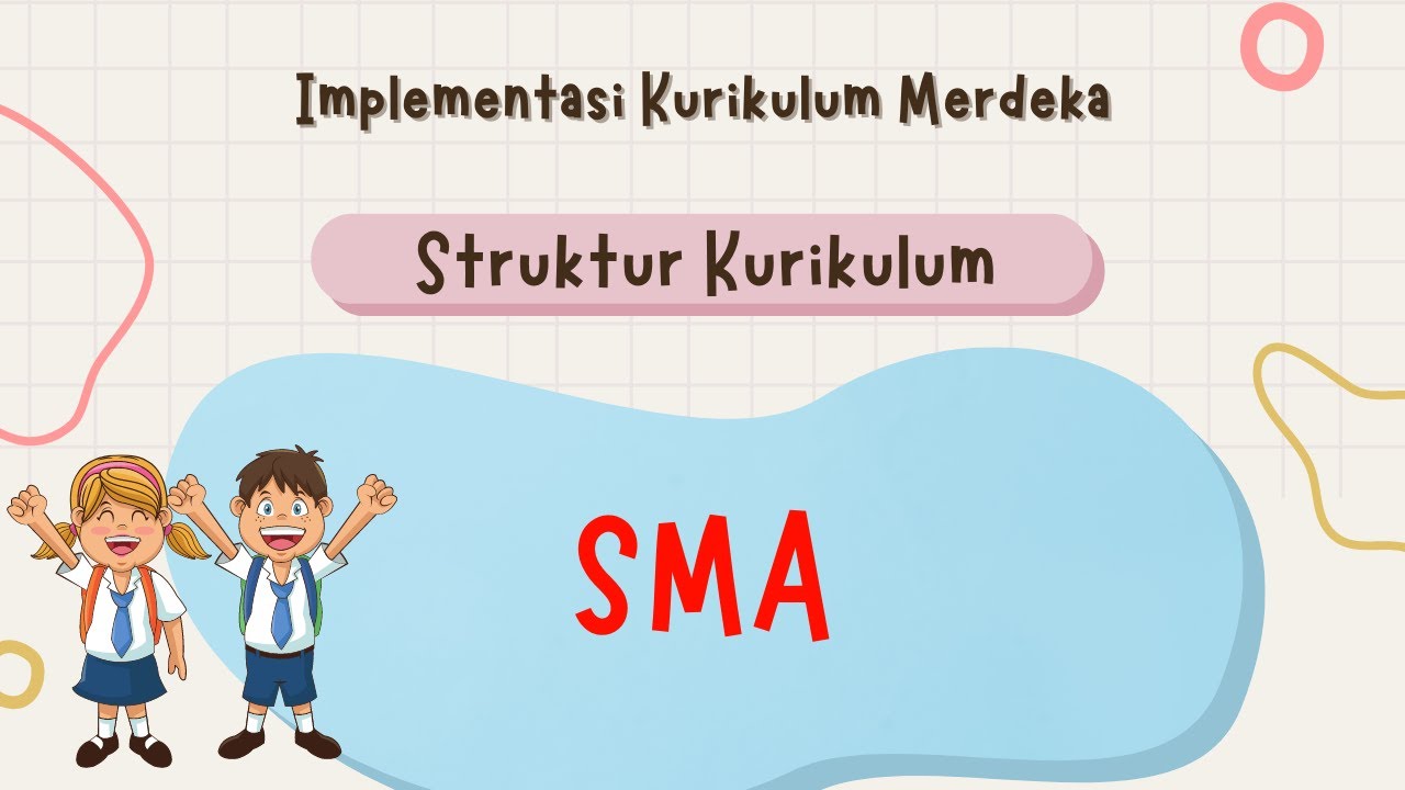 Struktur Kurikulum Merdeka SMA