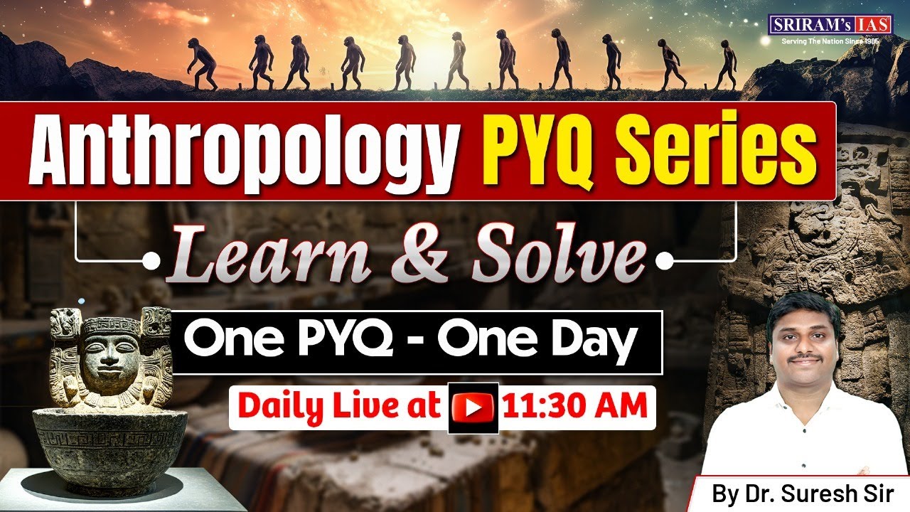 Anthropology PYQ 2025 | Mitochondrial DNA and Human Evolution | Nuclear DNA | SRIRAM’s IAS
