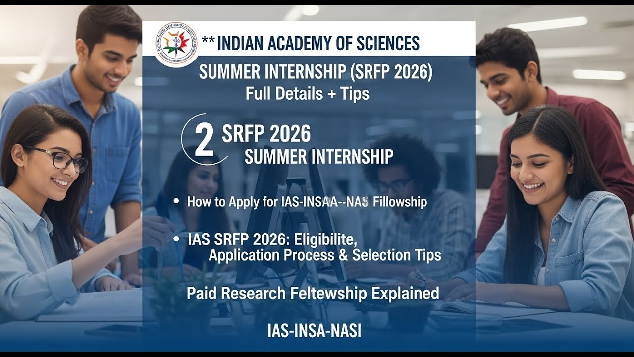 Indian Academy of Sciences Summer Internship (SRFP 2026) Full Details & Tips!