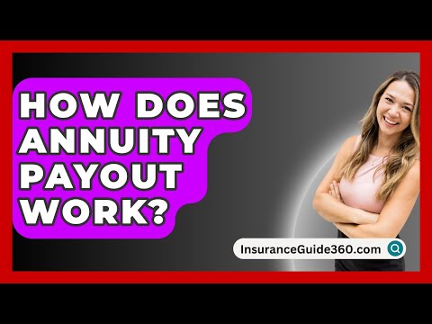 How Does Annuity Payout Work? - InsuranceGuide360.com