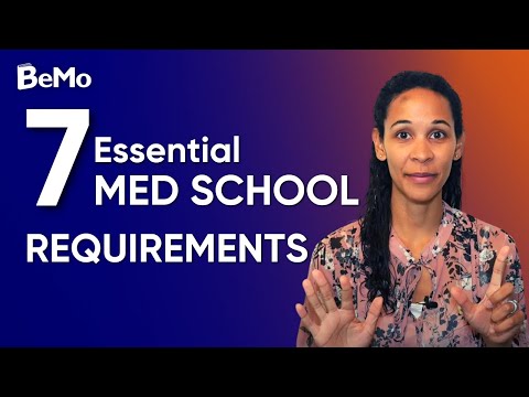 7 Essential Medical School Requirements You Need to Know | BeMo Academic Consulting