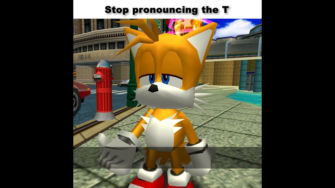 Stop pronouncing the T #sonic #memes
