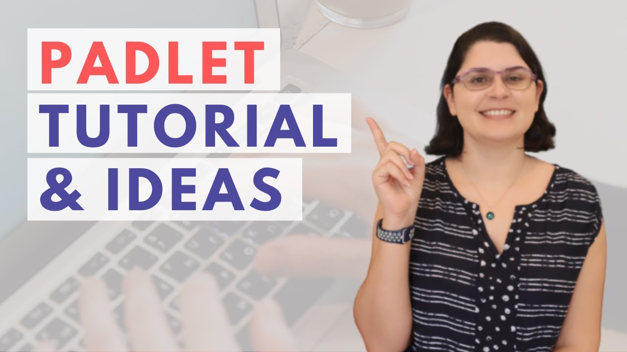 Padlet Tutorial and Ideas | Teaching Tips
