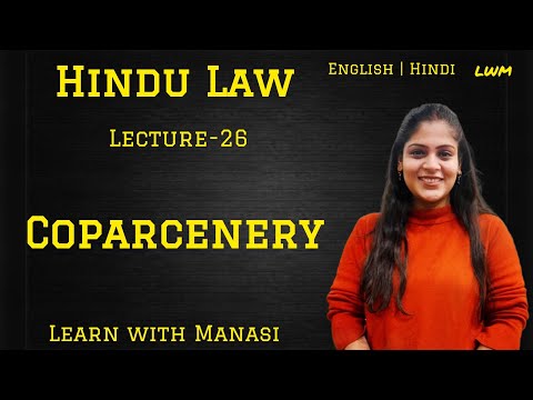 L26- Coparcenary under Hindu Law- in both English and Hindi | Family Law #law #hindulaw #succession