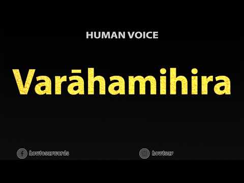How To Pronounce Varahamihira